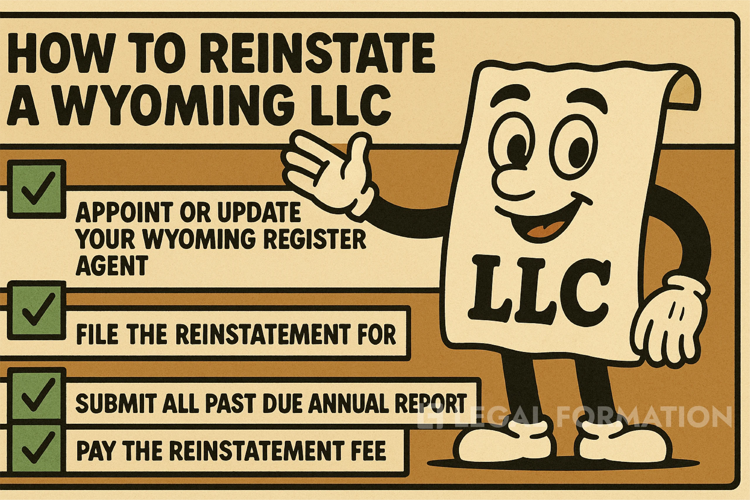 Reinstating a Wyoming LLC: Fees, Time frames, and Legal Steps